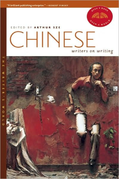 Chinese Writers on Writing by Arthur Sze, Paperback | Barnes & Noble®