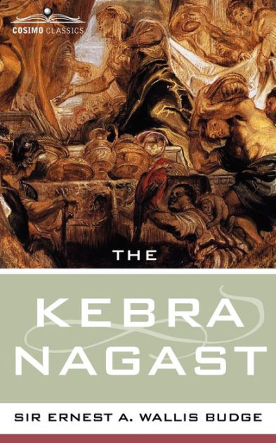 The Kebra Nagast by E a Wallis Budge, Paperback | Barnes & Noble®