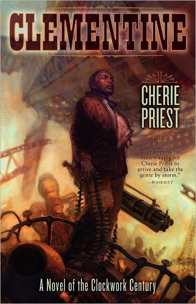 Clementine (Clockwork Century Series #2) by Cherie Priest, Paperback ...