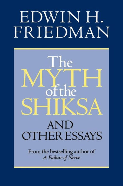 The Myth of the Shiksa: And Other Essays by Edwin H. Friedman | eBook ...