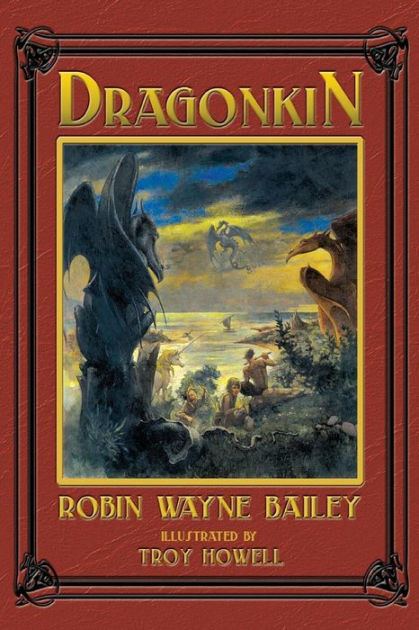 Dragonkin Book One, Wyvernwood by Robin Wayne Bailey, Troy Howell ...