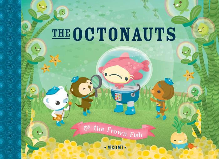 The Octonauts and the Frown Fish by Meomi, Hardcover | Barnes & Noble®