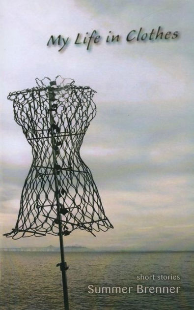 My Life in Clothes by Summer Brenner, Paperback | Barnes & Noble®