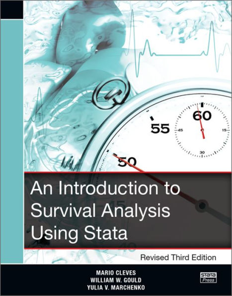 An Introduction to Survival Analysis Using Stata, Revised Third Edition by Mario Cleves, William ...
