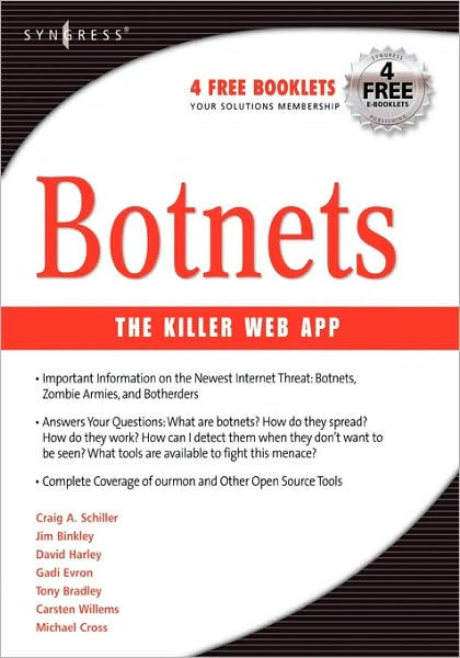 Botnets: The Killer Web Applications by Craig Schiller, James R ...