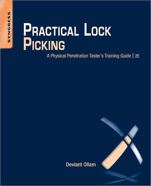 Practical Lock Picking: A Physical Penetration Tester's Training Guide ...