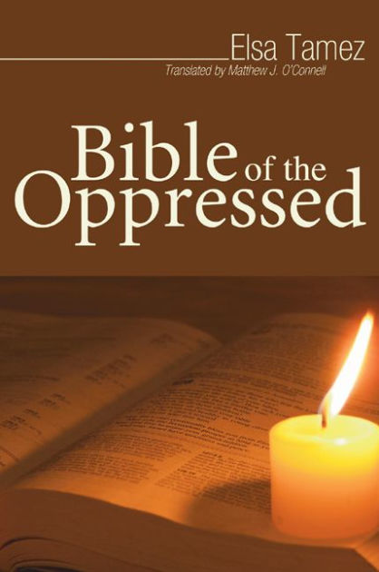 Bible of the Oppressed by Elsa Tamez, Paperback | Barnes & Noble®