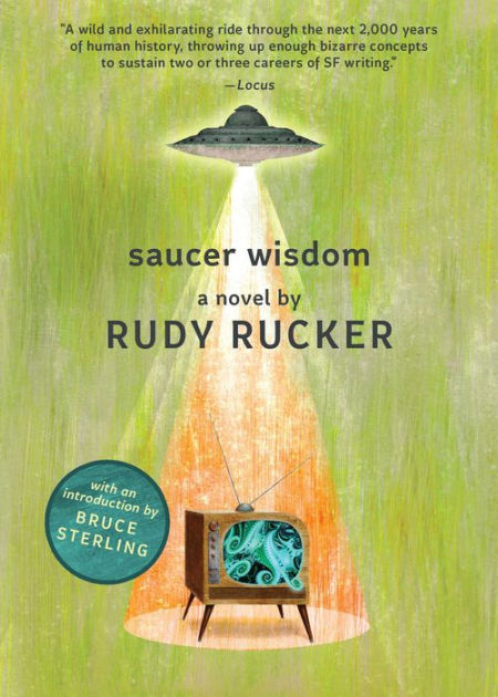 Saucer Wisdom by Rudy Rucker, Paperback | Barnes & Noble®