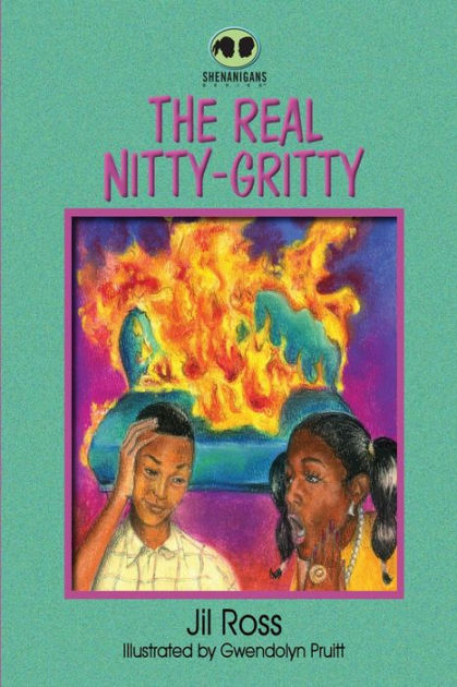 The Real Nitty Gritty by Jil Ross, Paperback | Barnes & Noble®