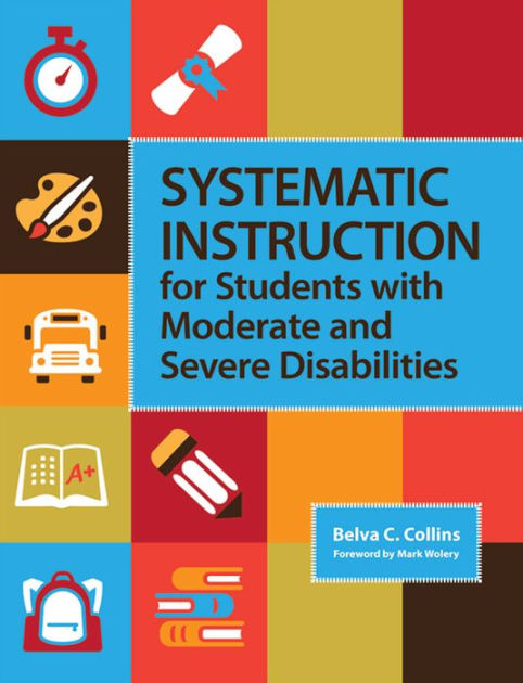 Systematic Instruction for Students with Moderate and Severe ...