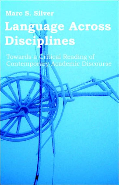 Language Across Disciplines: Towards a Critical Reading of Contemporary ...