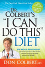 Dr. Colbert's "I Can Do This" Diet: New Medical Breakthroughs That Use ...