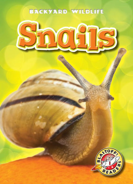 Snails by Margo Gates | eBook (NOOK Kids) | Barnes & Noble®
