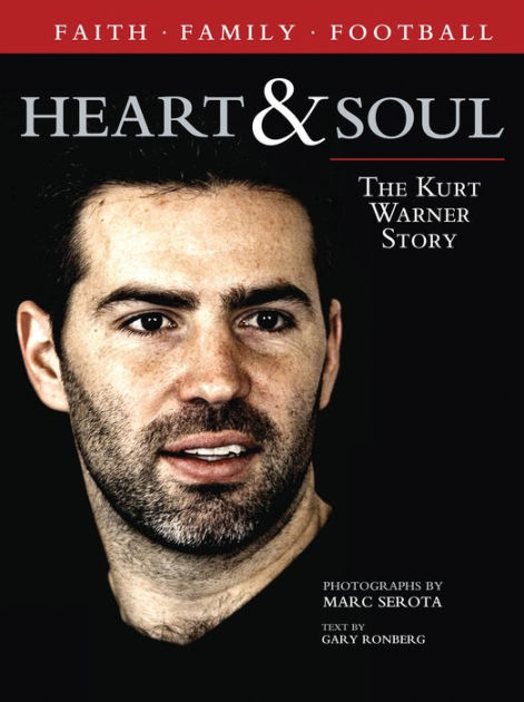 Heart & Soul: The Kurt Warner Story by Gary Ronberg, Paperback | Barnes ...