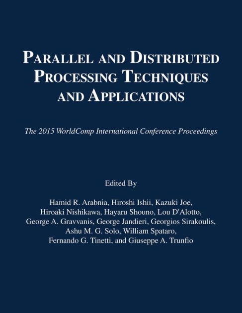 Parallel and Distributed Processing Techniques and Applications by ...