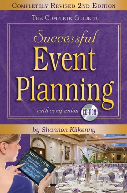 The Complete Guide to Successful Event Planning: Completely Revised 2nd ...