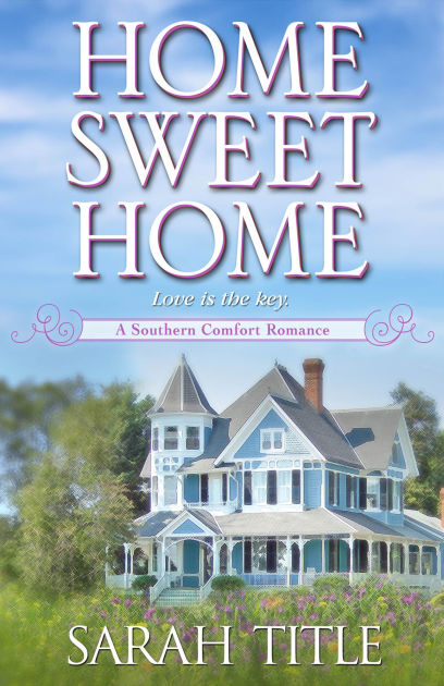 Home Sweet Home by Sarah Title | eBook | Barnes & Noble®
