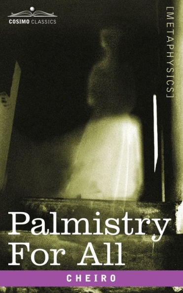 Palmistry for All by Cheiro, Paperback | Barnes & Noble®