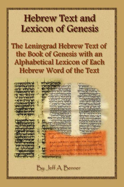 Hebrew Text and Lexicon of Genesis by Jeff A Benner, Paperback | Barnes ...