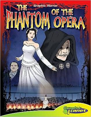 The Phantom of the Opera Graphic Horror Edition by Gaston Leroux ...