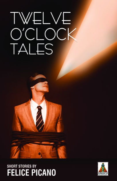 Twelve O'Clock Tales by Felice Picano, Paperback | Barnes & Noble®