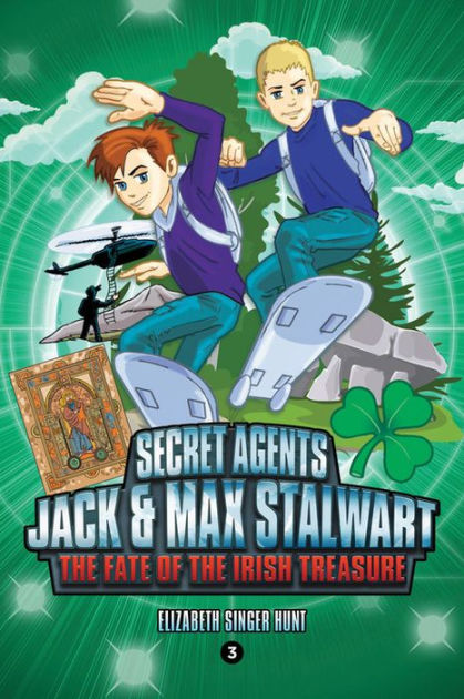 The Fate of the Irish Treasure: Ireland (Secret Agents Jack and Max ...