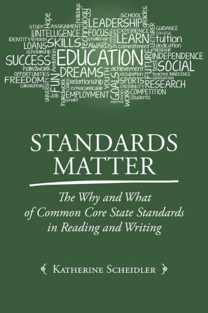 Standards Matter: The Why and What of Common Core State Standards in ...