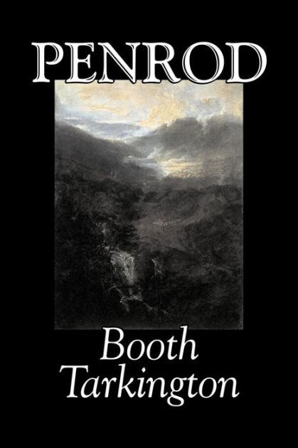 Penrod by Newton Booth Tarkington, Paperback | Barnes & Noble®