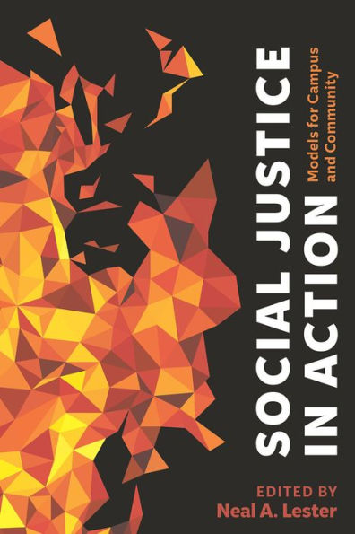 Social Justice in Action: Models for Campus and Community by Neal A ...