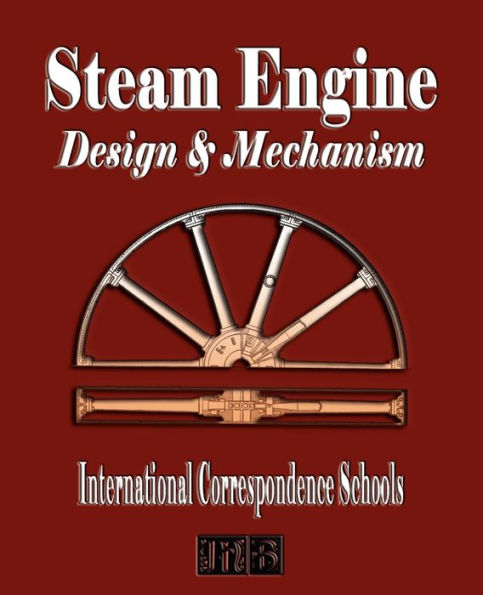 Steam Engine Design and Mechanism by International Correspondence ...