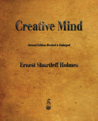 Creative Mind by Ernest Holmes, Paperback | Barnes & Noble®