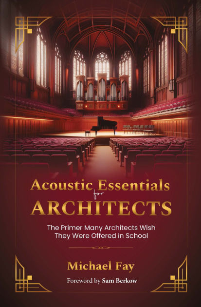 Acoustic Essentials for Architects: The Primer Many Architects Wish ...
