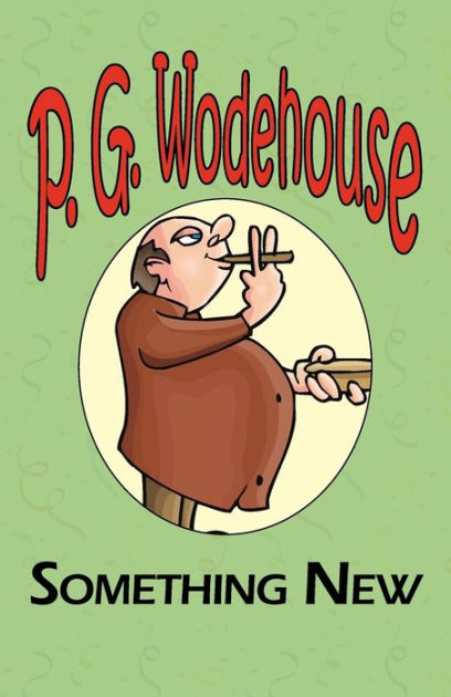 Something New - From the Manor Wodehouse Collection, a Selection from ...