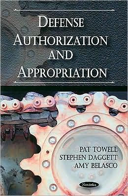 Defense Authorization and Appropriation by Pat Towell, Paperback ...
