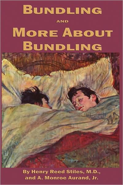 Bundling, and, More About Bundling by M.D. Henry Reed Stiles, Jr. A ...