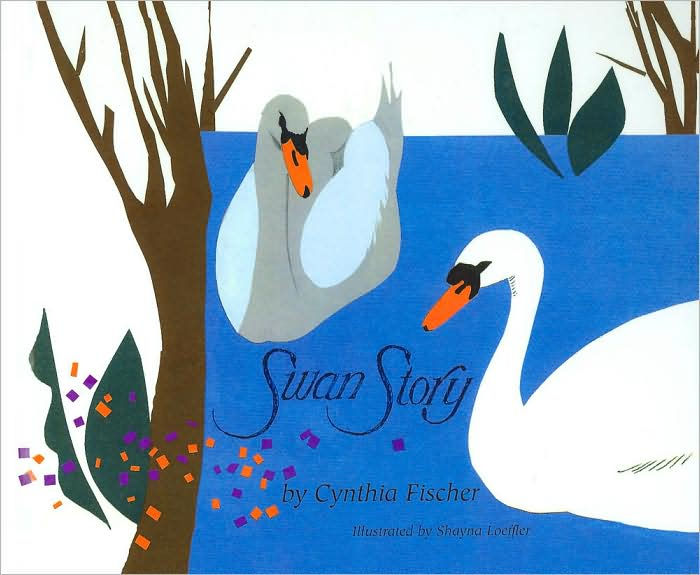 Swan Story by Cynthia Fischer, Shayna Loeffler, Hardcover | Barnes & Noble®