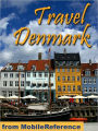 Travel Denmark: Guide, Maps, and Phrasebook. Includes: Copenhagen ...