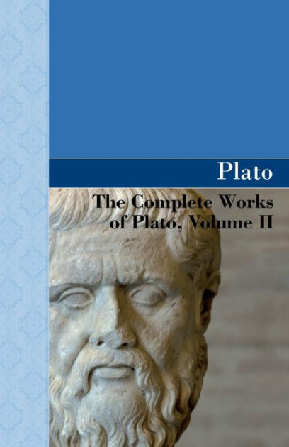 The Complete Works of Plato, Volume II by Plato, Paperback | Barnes ...