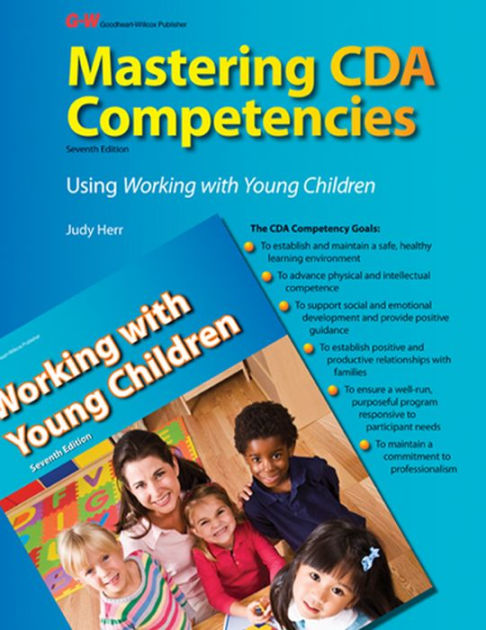 Mastering CDA Competencies Using Working with Young Children by Judy ...