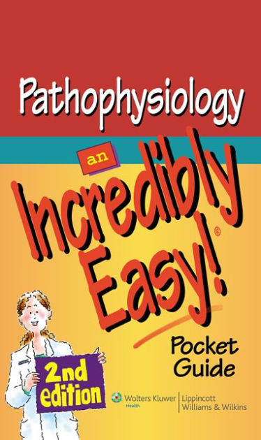 Pathophysiology: An Incredibly Easy! Pocket Guide by Lippincott ...