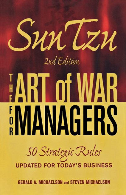 Sun Tzu - The Art of War for Managers: 50 Strategic Rules Updated for ...
