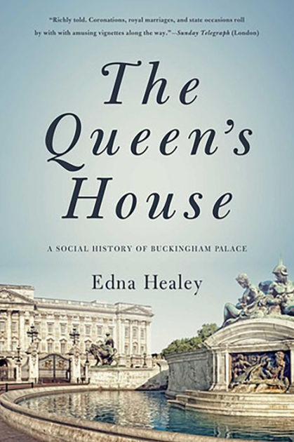 The Queen's House by Edna Healey, Paperback | Barnes & Noble®
