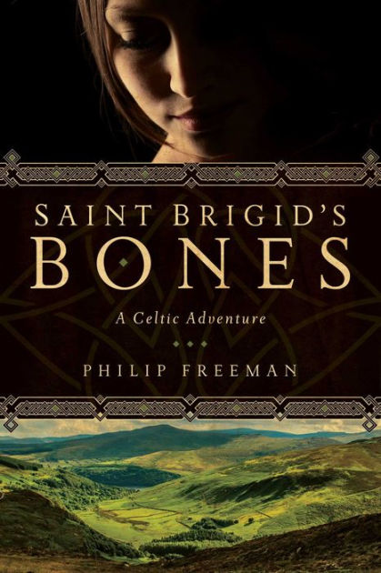Saint Brigid's Bones by Philip Freeman | eBook | Barnes & Noble®