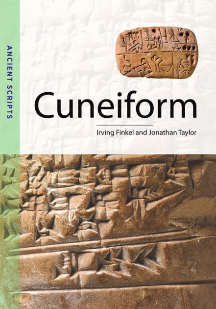 Cuneiform: Ancient Scripts by Irving Finkel, Jonathan Taylor, Paperback ...