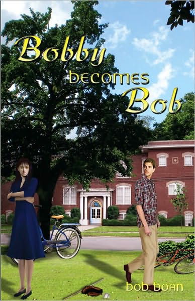 Bobby Becomes Bob by Bob Boan, Paperback | Barnes & Noble®