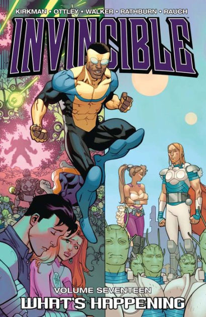 Invincible, Volume 17: What's Happening by Robert Kirkman, Paperback ...