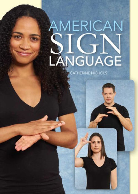 American Sign Language by Catherine Nichols | NOOK Book Enhanced (eBook ...