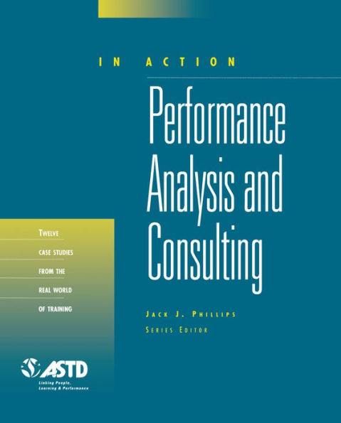 Performance Analysis and Consulting (In Action Case Study Series) by ...