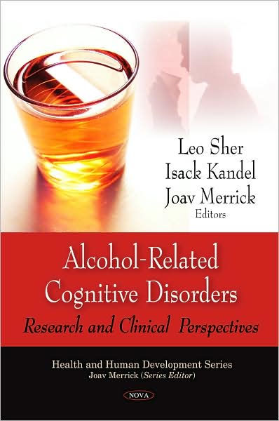 Alcohol-Related Cognitive Disorders: Research and Clinical Perspectives ...