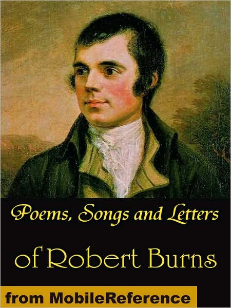 Poems, Songs and Letters of Robert Burns by Robert Burns | eBook ...